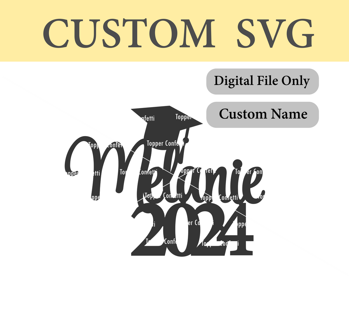 Custom Name Grad 2024 SVG File – Topper Confetti