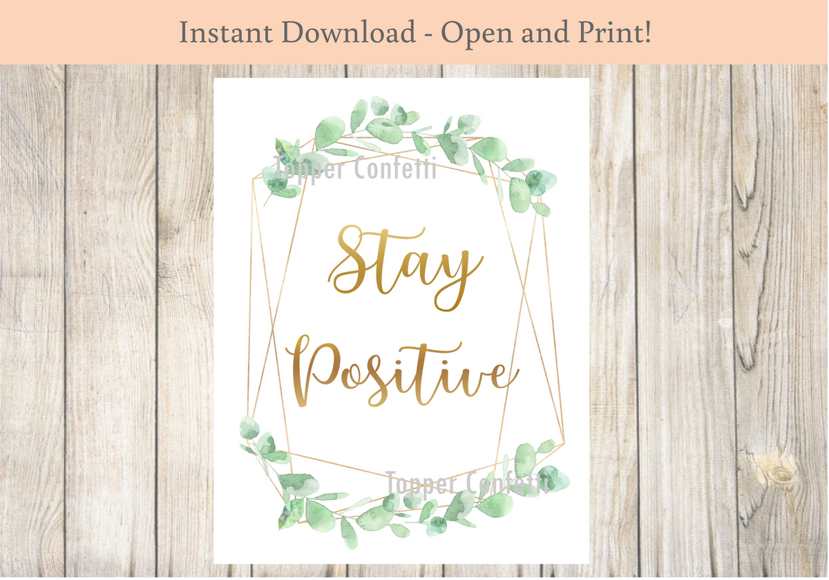 Stay Positive Sign – Topper Confetti