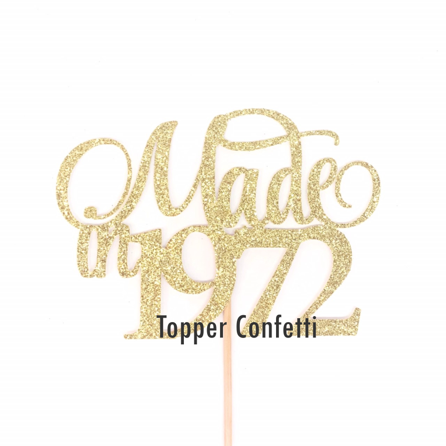 Made in 1972 Cake Topper – Topper Confetti